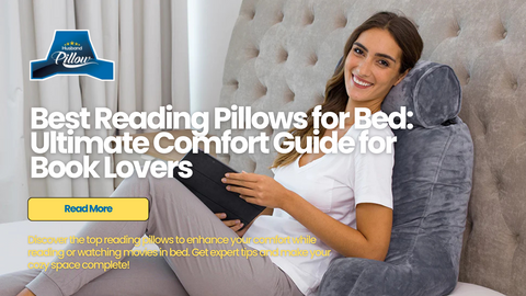 Best Reading Pillows for Bed: Ultimate Comfort Guide for Book Lovers ...